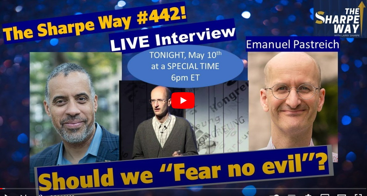 The Sharpe Way: “Should we ‘Fear no evil'? - The Center for Truth Politics
